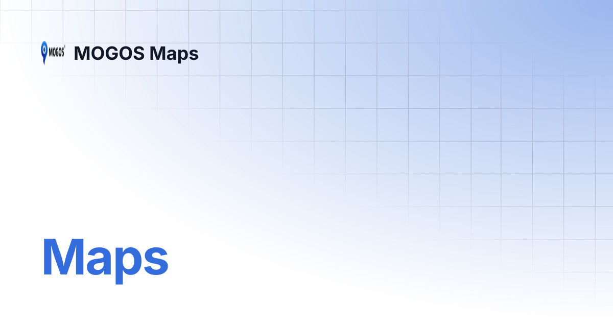 Maps | MOGOS Maps